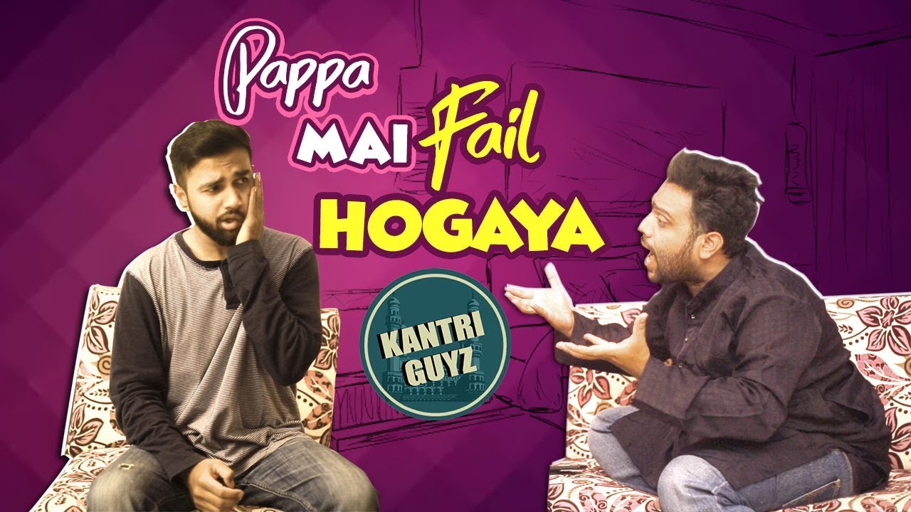 Pappa Mai Fail Hogaya || Funny Hyderabadi Comedy || Kantri Guyz - YouTube
