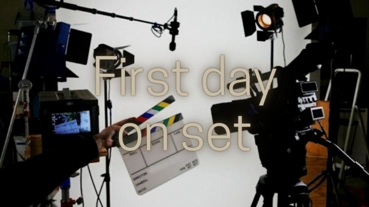 FIRST DAY ON SET - YouTube