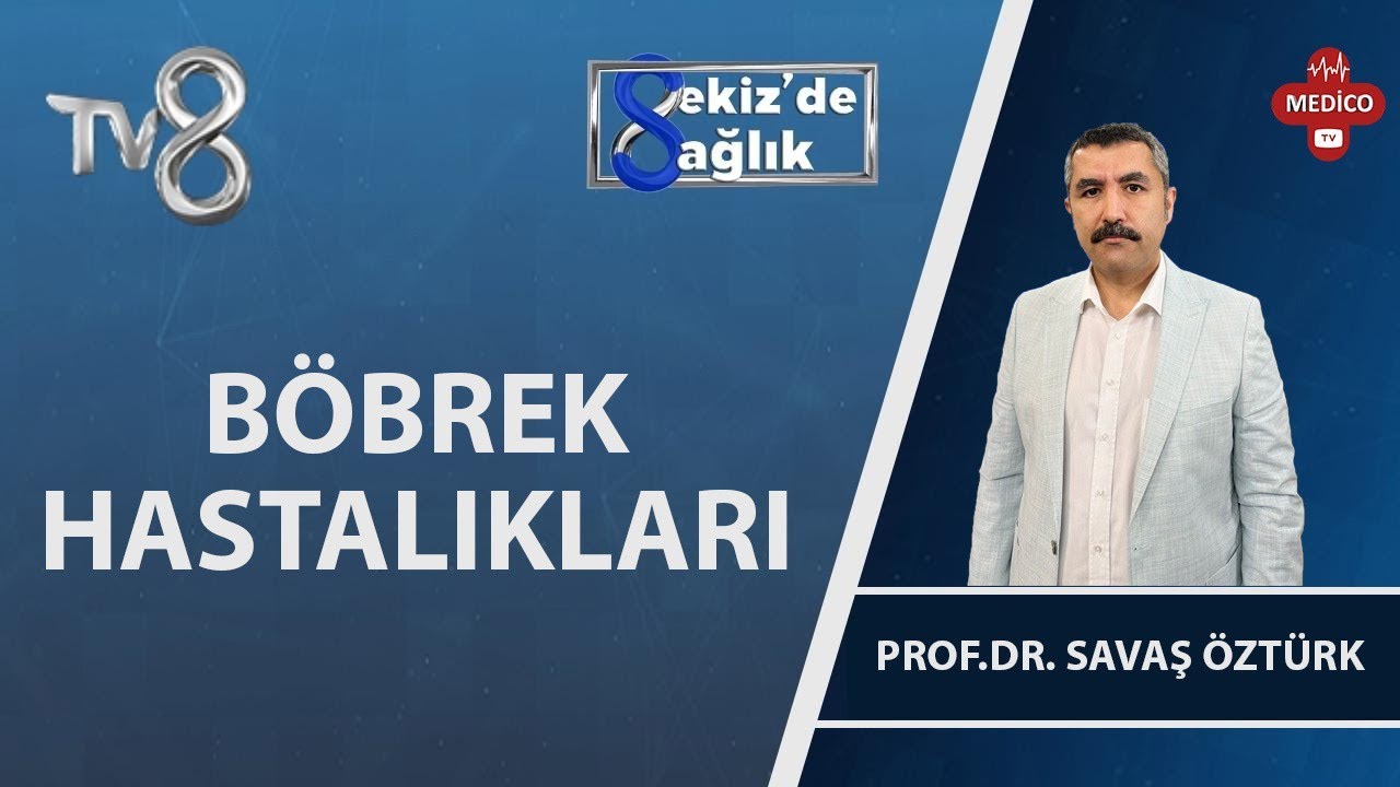 Böbreklerimizin Vücudumuzdaki Görevi Nedir? | Prof. Dr. Savaş Öztürk ...
