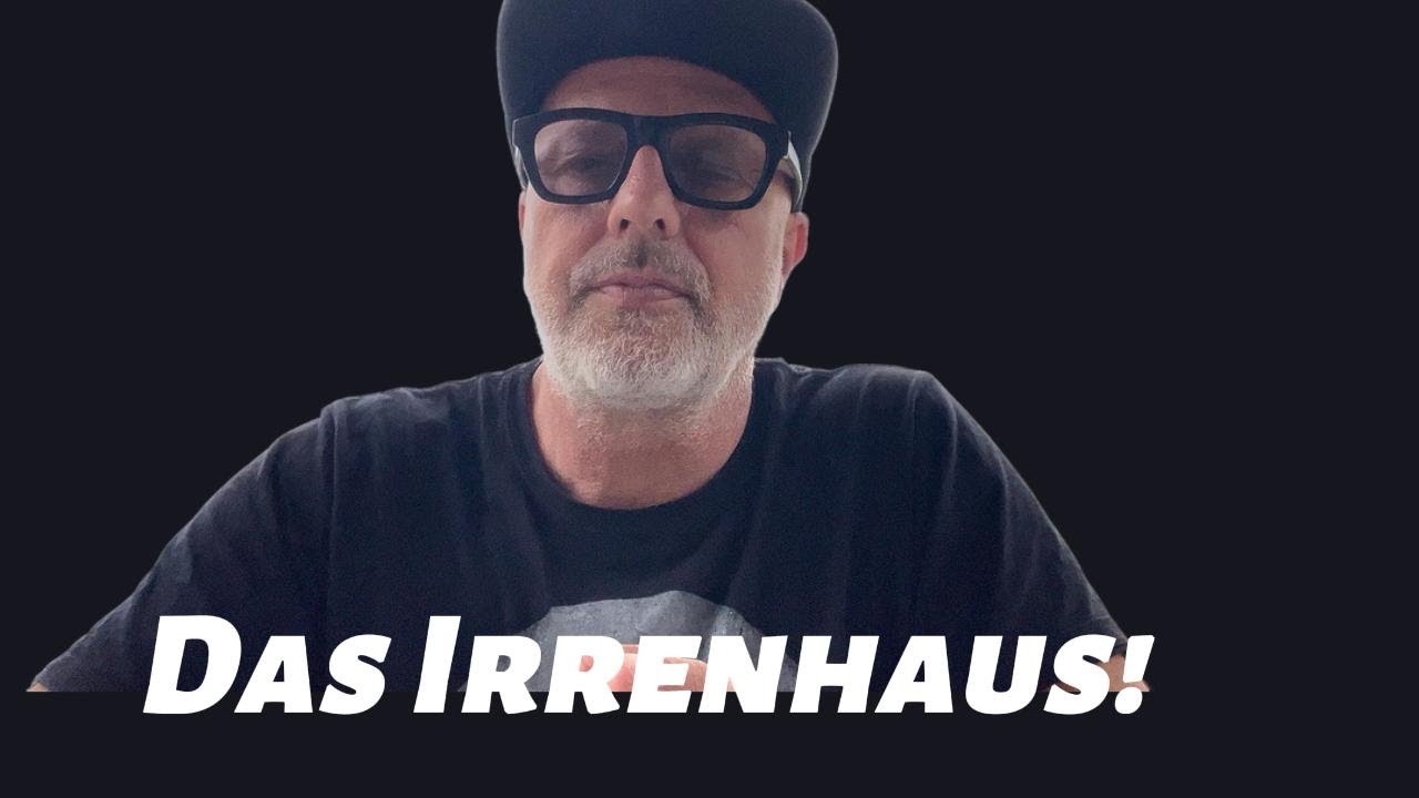 Das totale Irrenhaus! - YouTube
