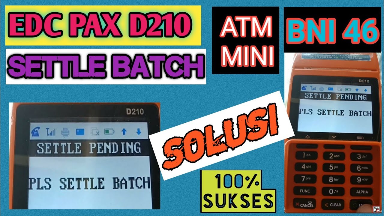 SETTLE BATCH EDC PAX D210 BNI 46/ SOLUSI PLS SETTLE BATCH - YouTube