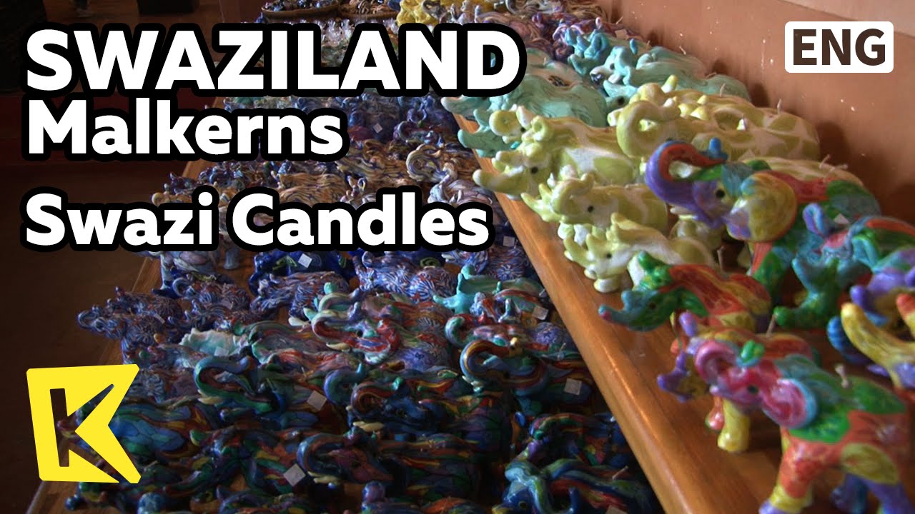 【K】Swaziland Travel-Malkerns[스와질란드 여행-말컨스]양초, 스와지 캔들/Swazi Candles ...