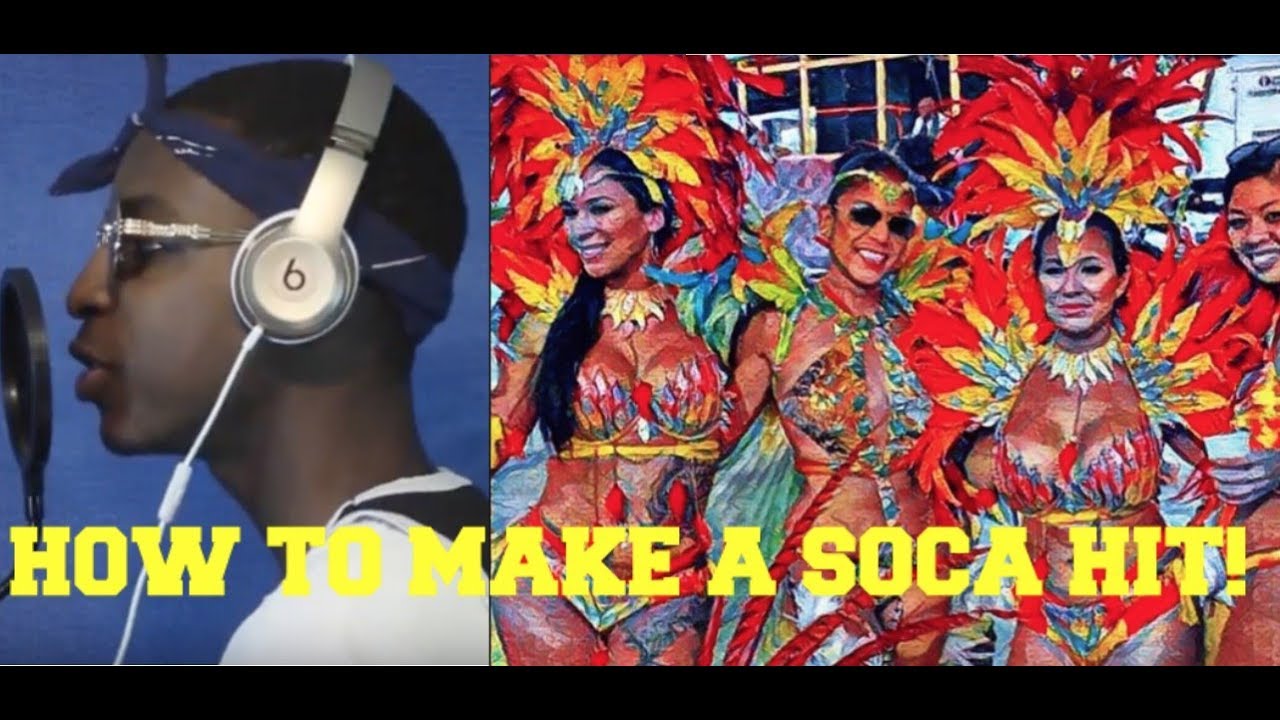 HOW TO MAKE A SOCA HIT!!! - YouTube