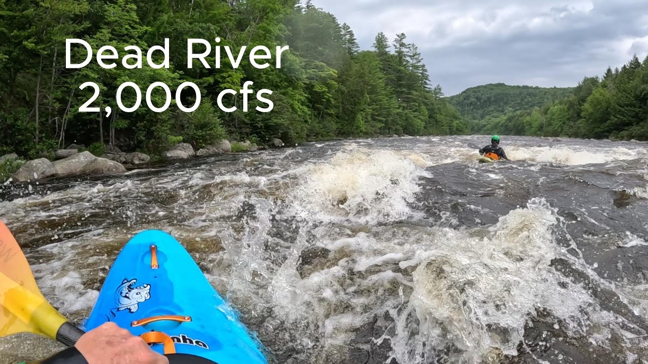 Dead River 2000 cfs - YouTube