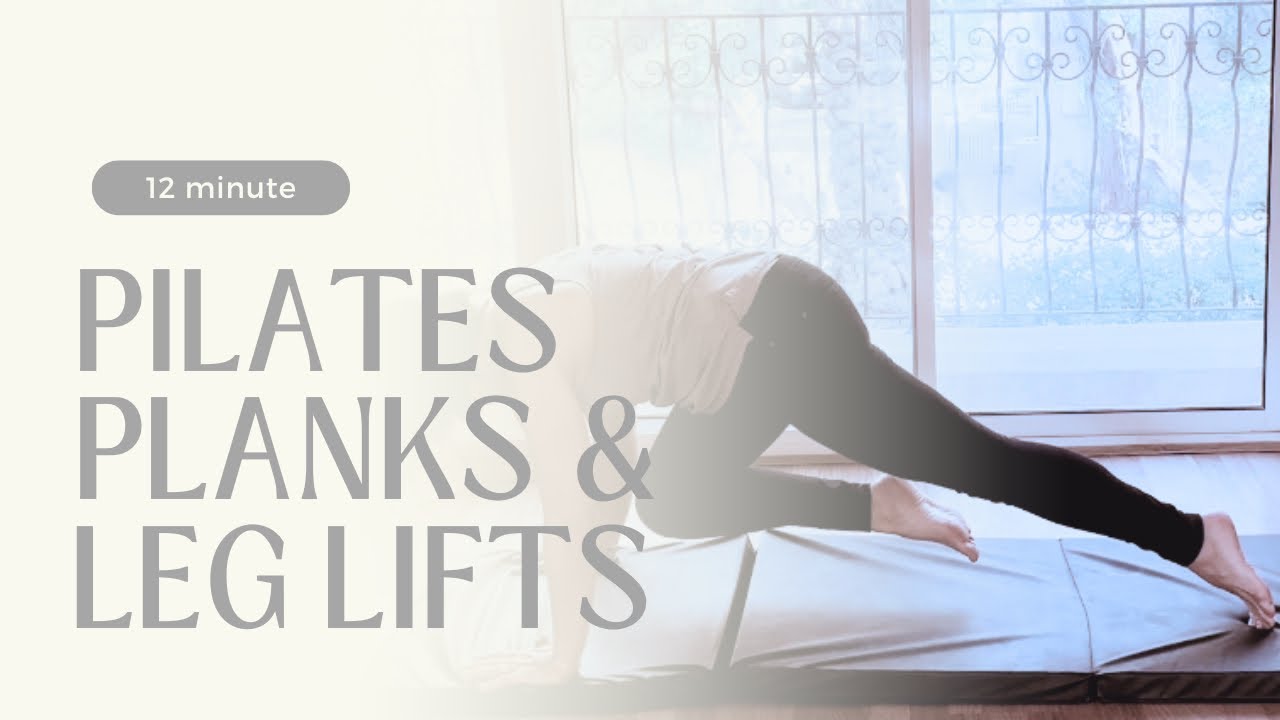 Pilates Planks and Leg Lifts for Core Strength, Arm Strength and More ...