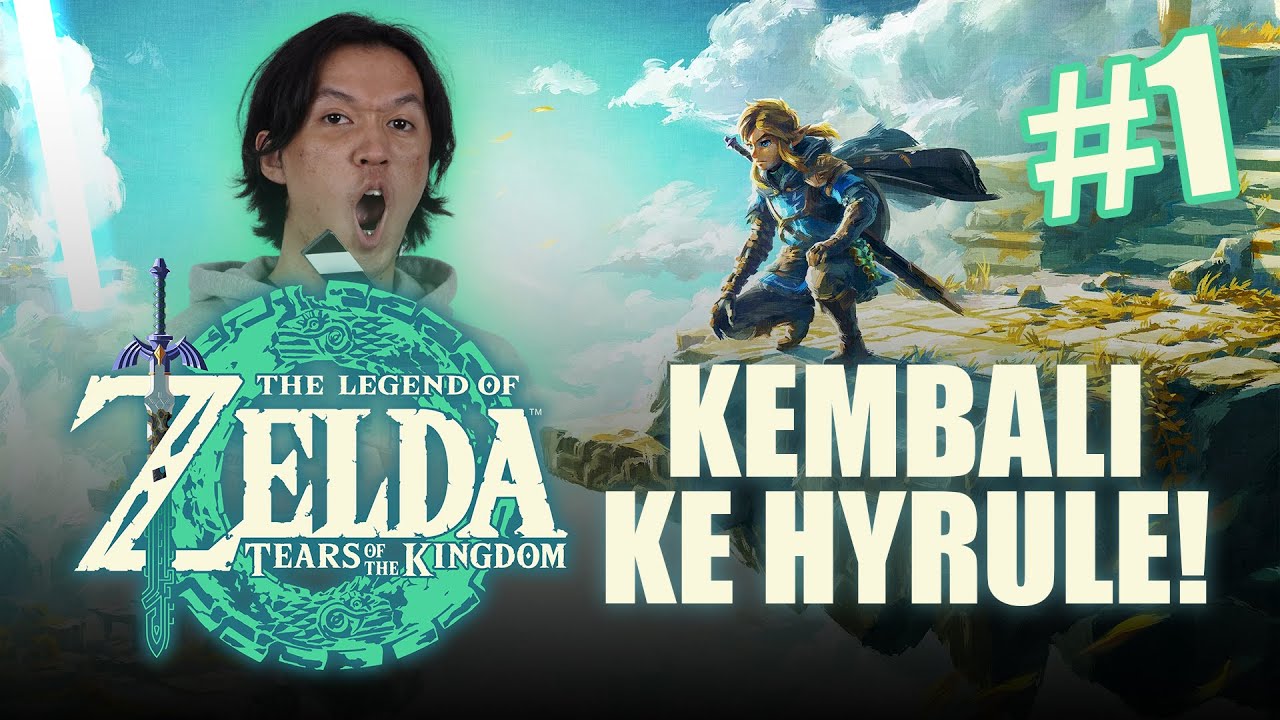 KEMBALI KE GAME INDAH INI - THE LEGEND OF ZELDA: TEARS OF THE KINGDOM ...