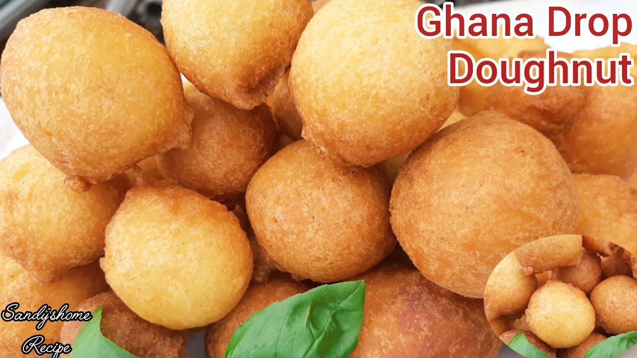 How To Make African Drop Doughnut Recipe/Ghana Party Food Idea/Snacks ...