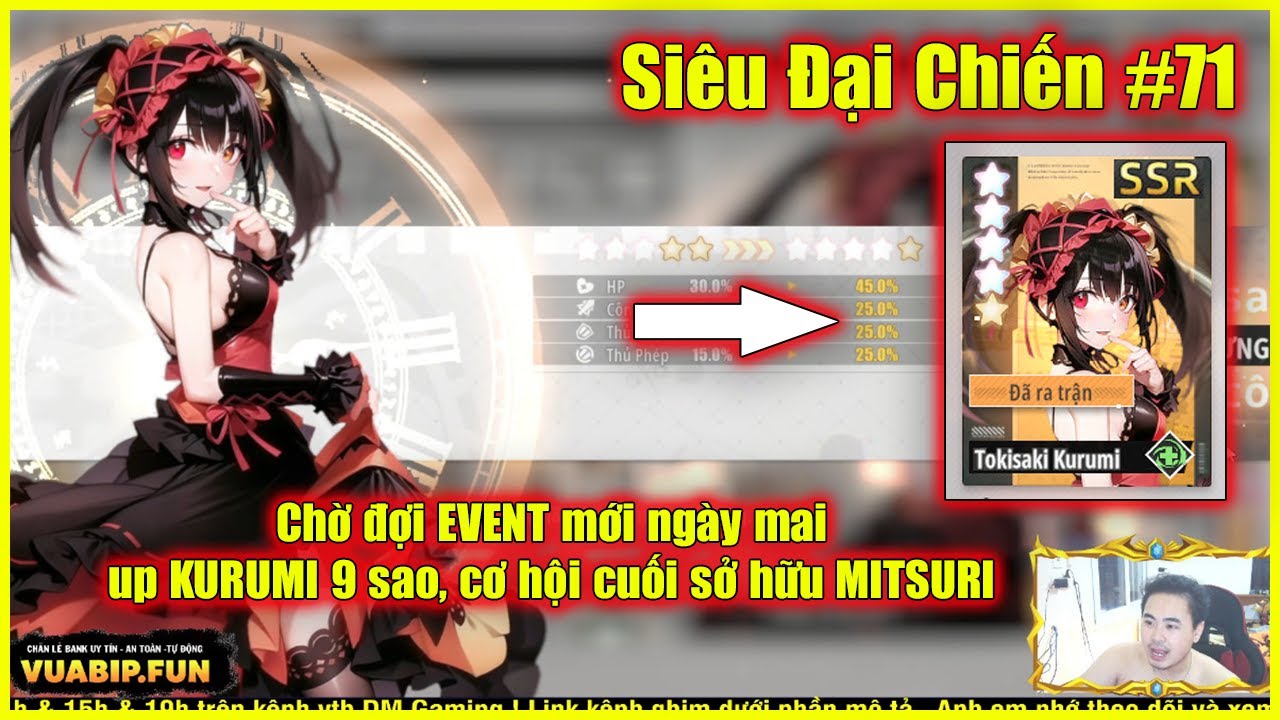 ღ Siêu Đại Chiến #71 Chờ đợi EVENT ngày mai, up KURUMI 9 sao, cơ hội ...