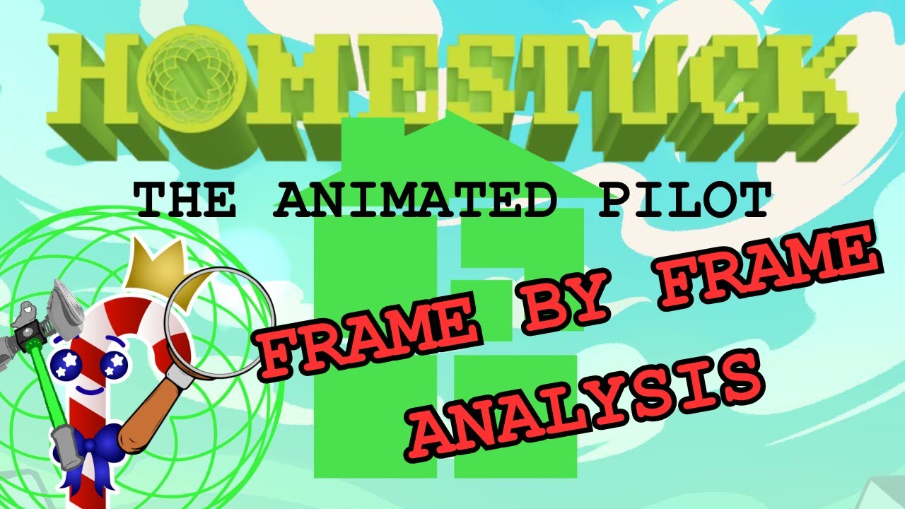 HOMESTUCK PILOT FRAME BY FRAME BREAKDOWN - YouTube