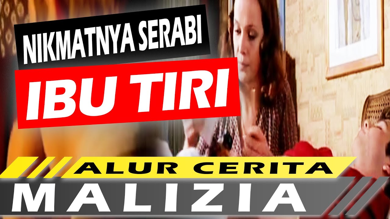 LAGI-LAGI IBU TIRI DI GARAP SI ANAK!!! | ALUR CERITA FILM MALIZIA .. . - YouTube
