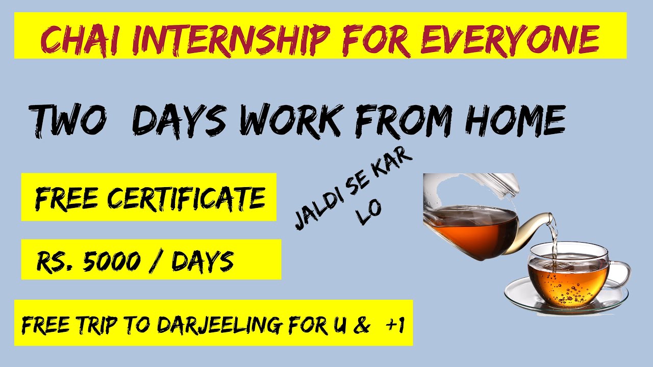 tea internship | internship for student | internship 2021 | summer ...