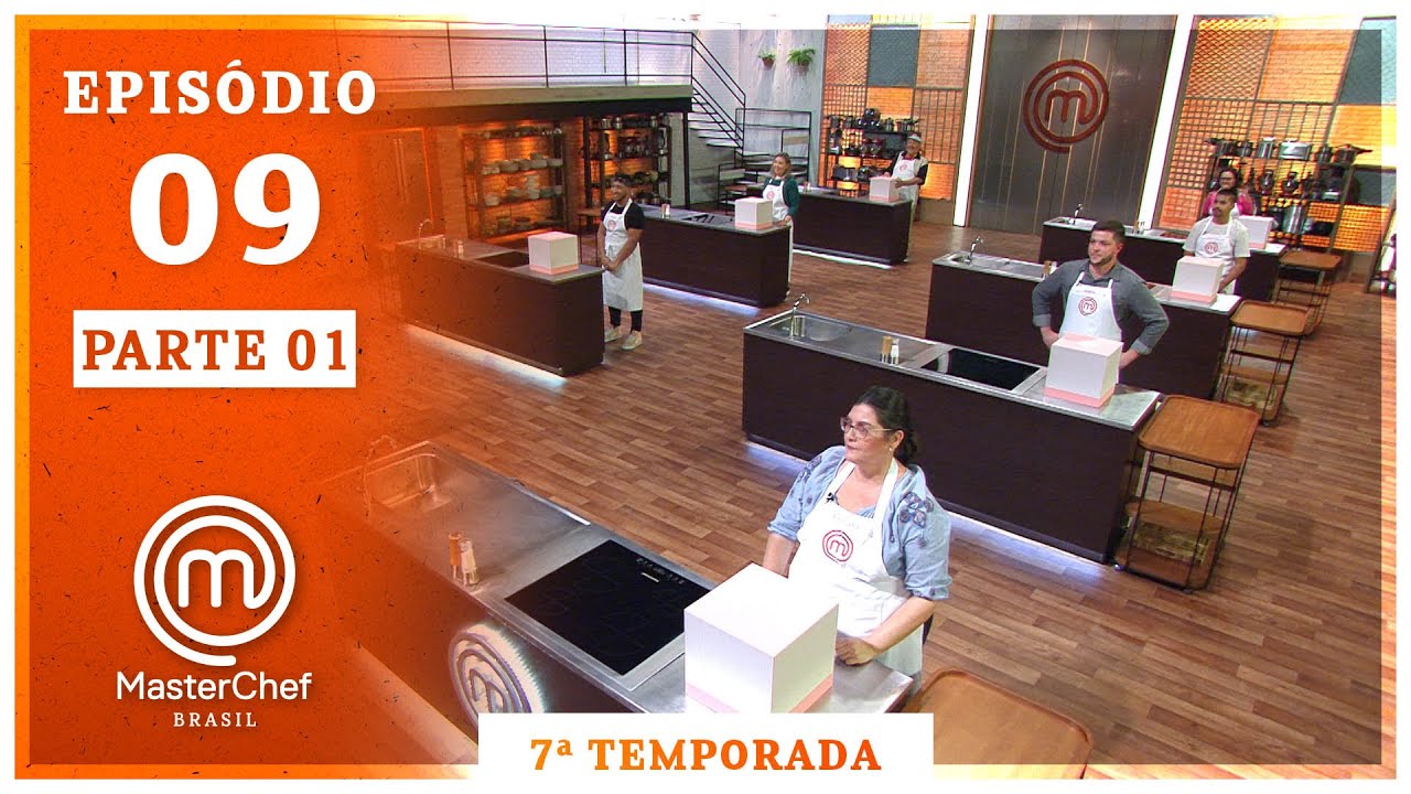 MASTERCHEF BRASIL (08/09/2020) | PARTE 1 | EP 09 | TEMP 07 - YouTube