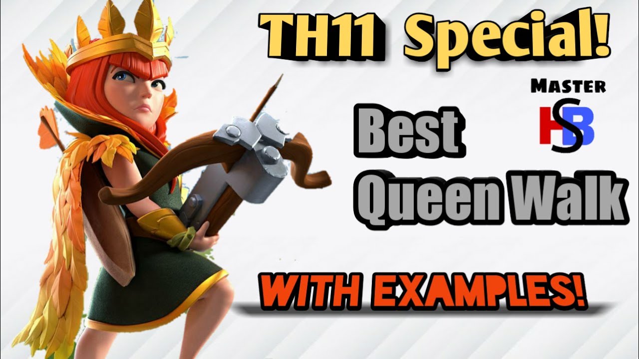 TH11 Best queen walk atteck in clash of clans(COC)|full guide about ...