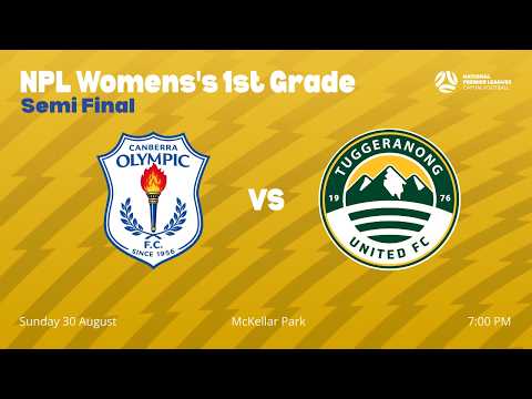 NPLW 1st Grade Semi Final | Canberra Olympic vs Tuggeranong United | LIVE