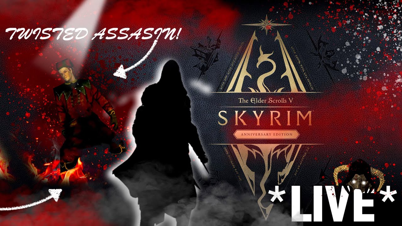 LIVE Twisted Assassins! - Skyrim part 20 - YouTube