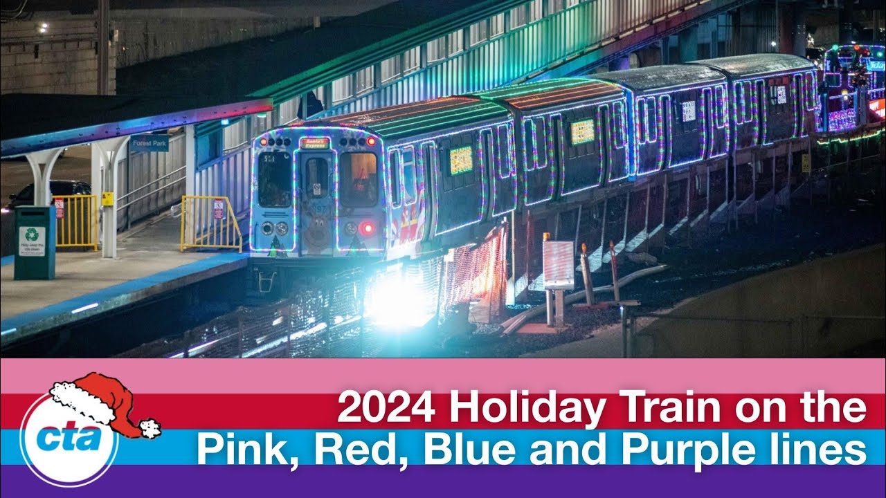 CTA 2024 Holiday Train & Bus on the Blue, Pink, Red, Purple Lines, 56 ...