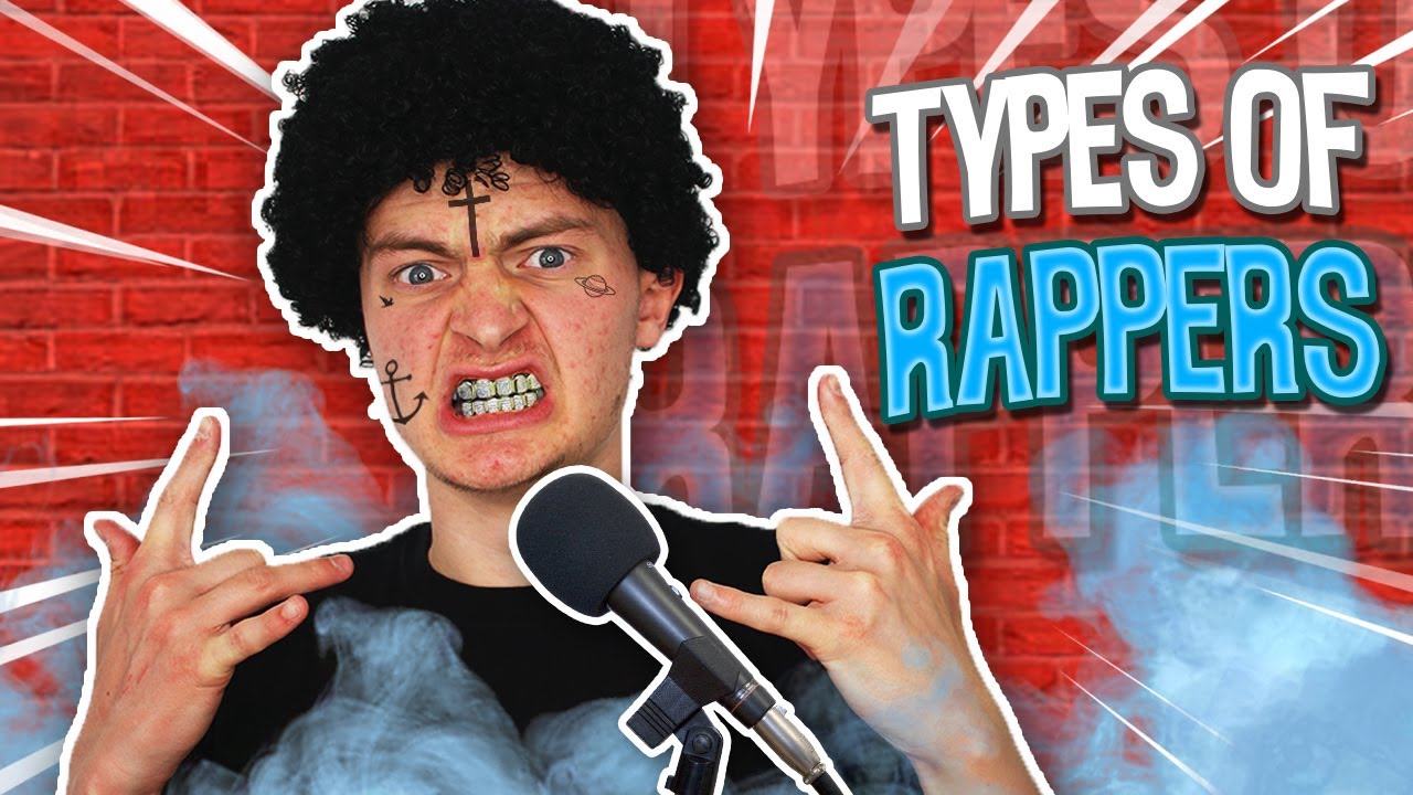 TYPES OF RAPPERS IN 2020 - YouTube