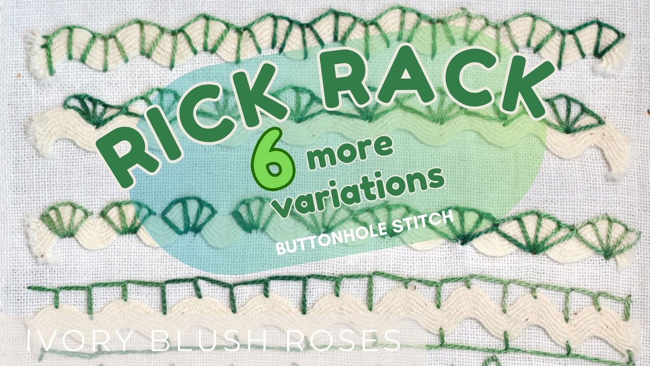 Rick Rack Video #6: Using Buttonhole Stitch to attach Rick Rack - YouTube