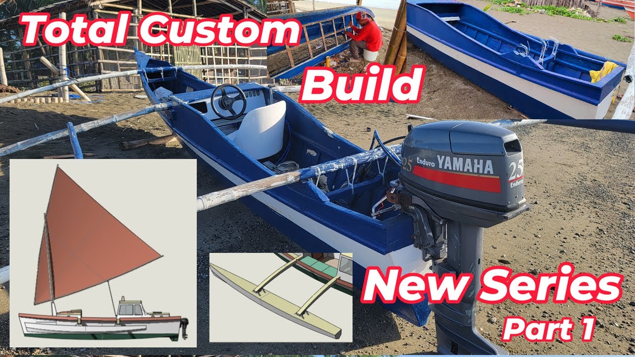 Building a Totally Custom Bangka Boat Like NO Other Part 1 New Series ...