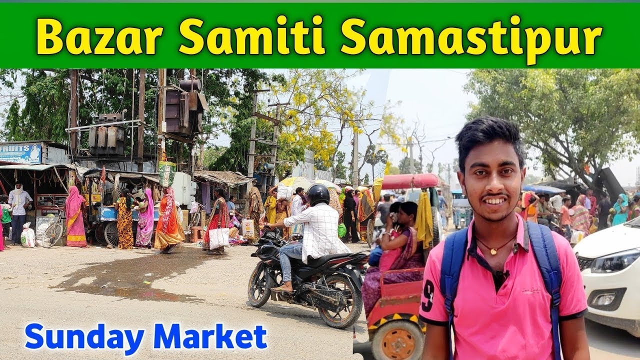 Bazar Samiti Samastipur Market | Sunday Market | बाजार समिति | bajar ...