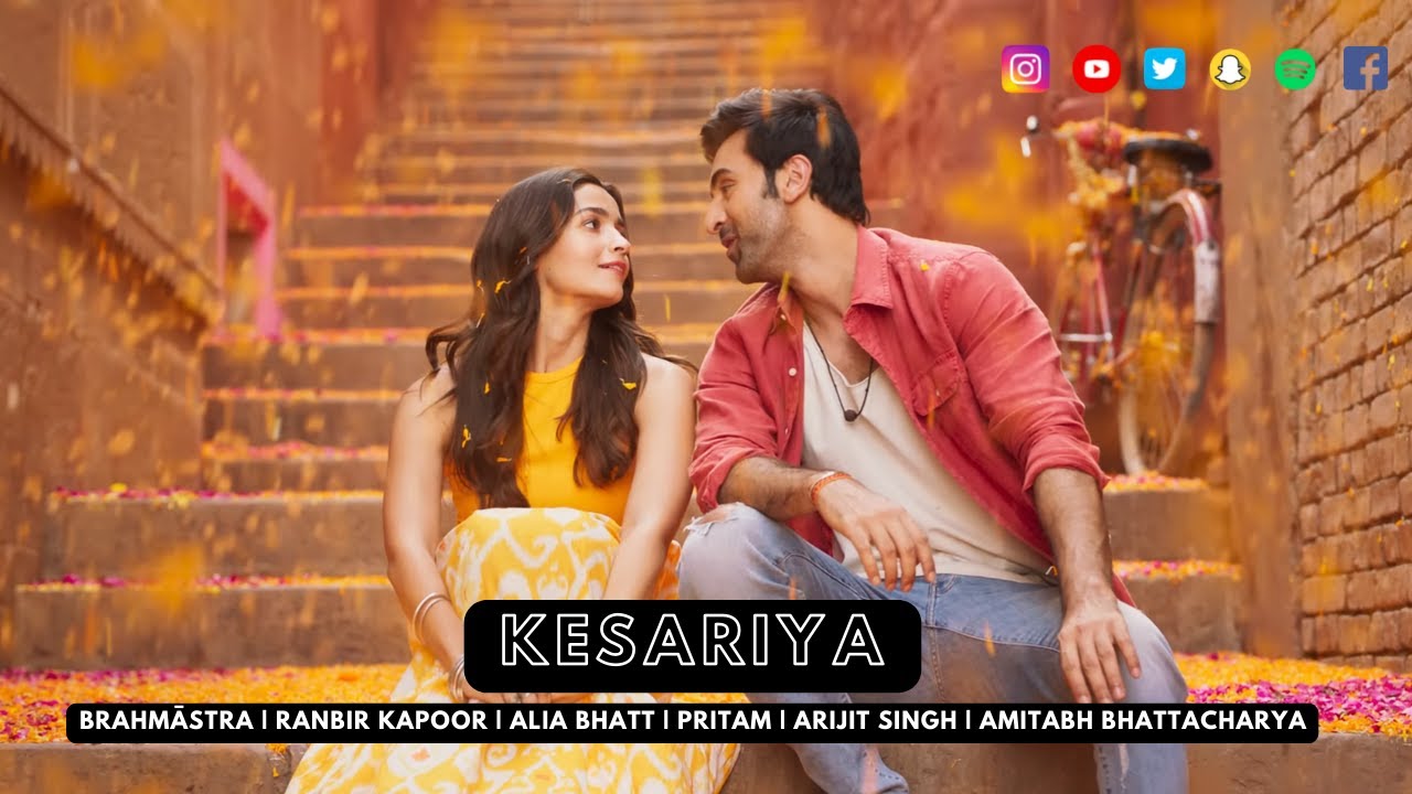 Kesariya - Brahmāstra | Ranbir Kapoor | Alia Bhatt | Pritam | Arijit ...