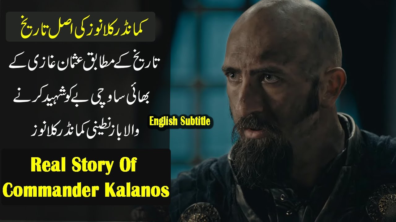 Who was byzantine commander Kalanoz | kurulus osman | Urdu/Hindi ...