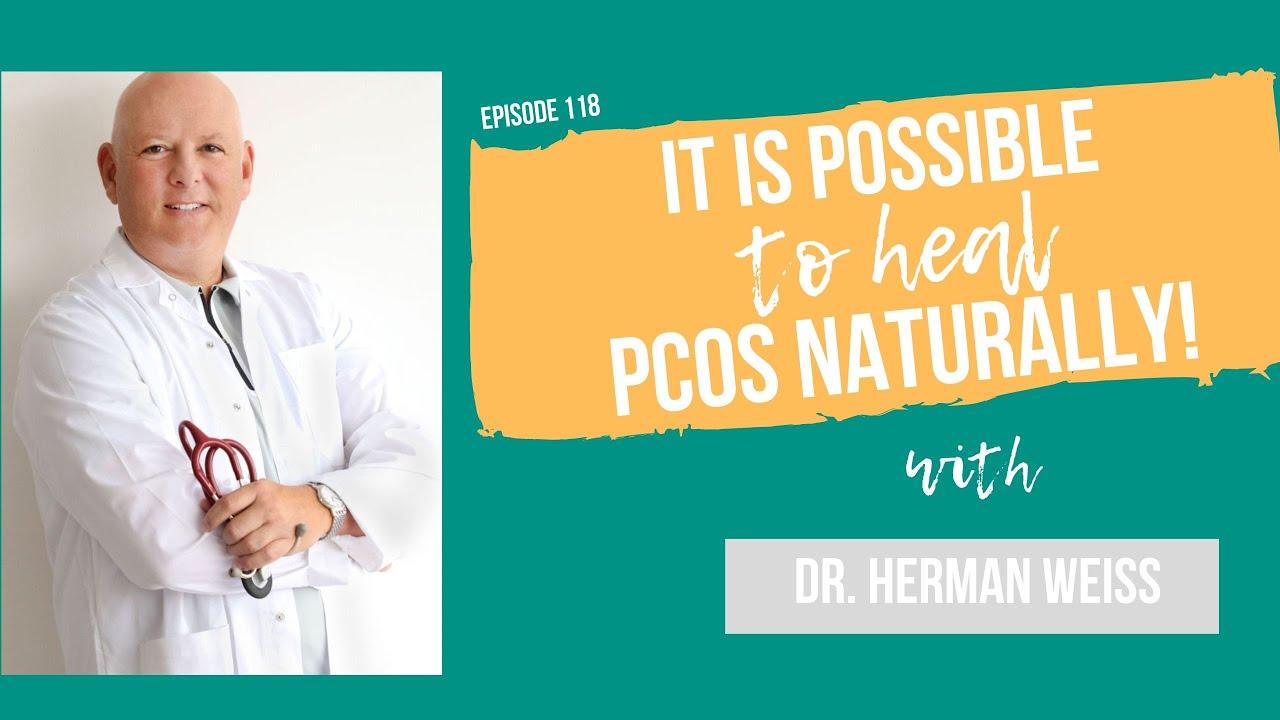 How to Heal PCOS Naturally & Why Empathy in Medicine Matters with Dr ...