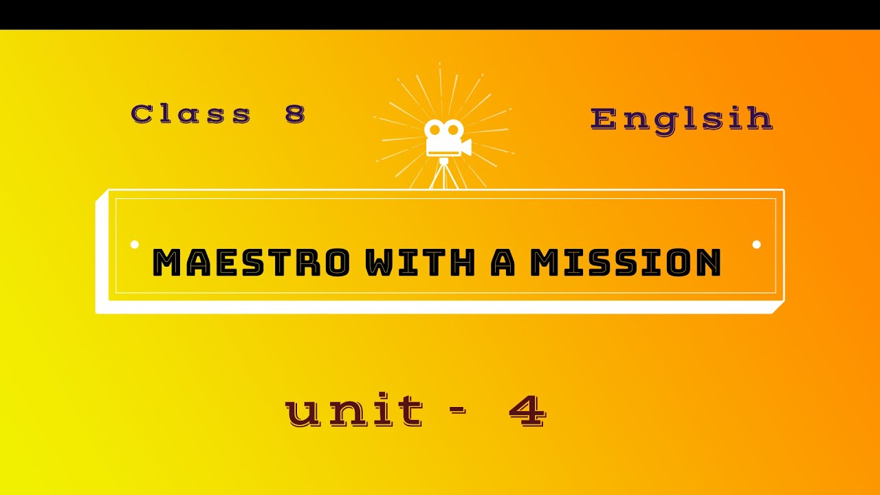 Class 8 English Maestro With a Mission - YouTube