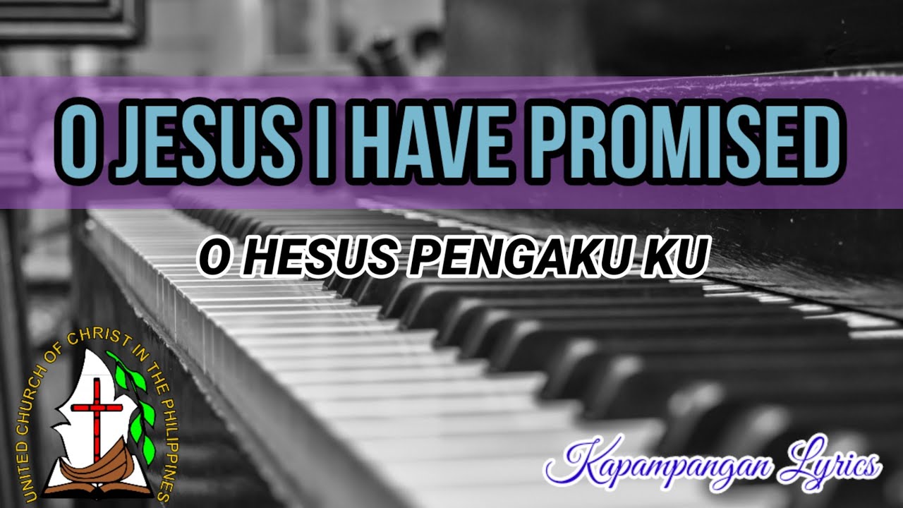O Jesus I have promised | Hymn | Accompaniment | Piano | Lyrics ...
