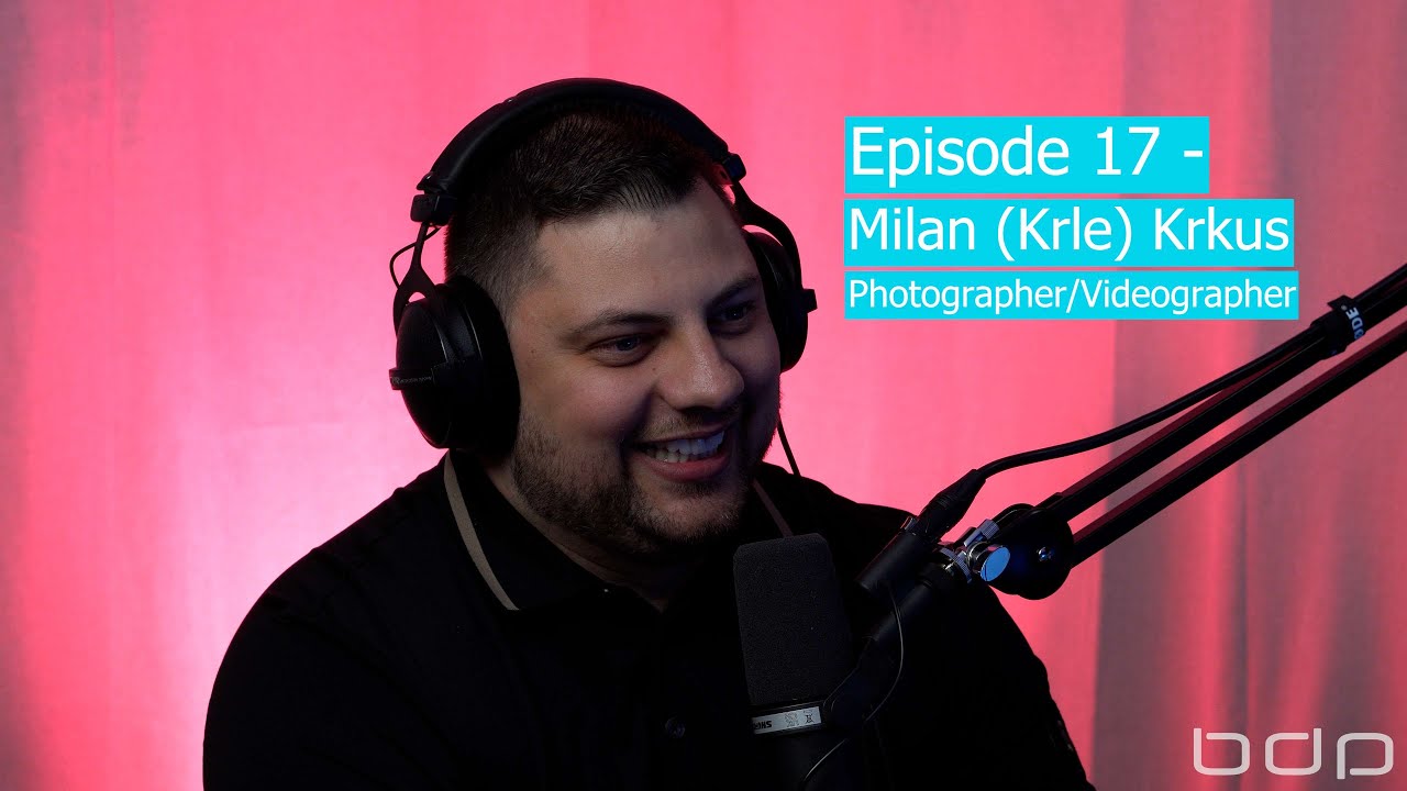 Episode 17 - Milan (Krle) Krkus, Photographer/Videographer - YouTube