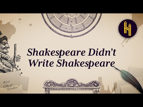 The Conspiracy Theory that Shakespeare Didn't Write Shakespeare