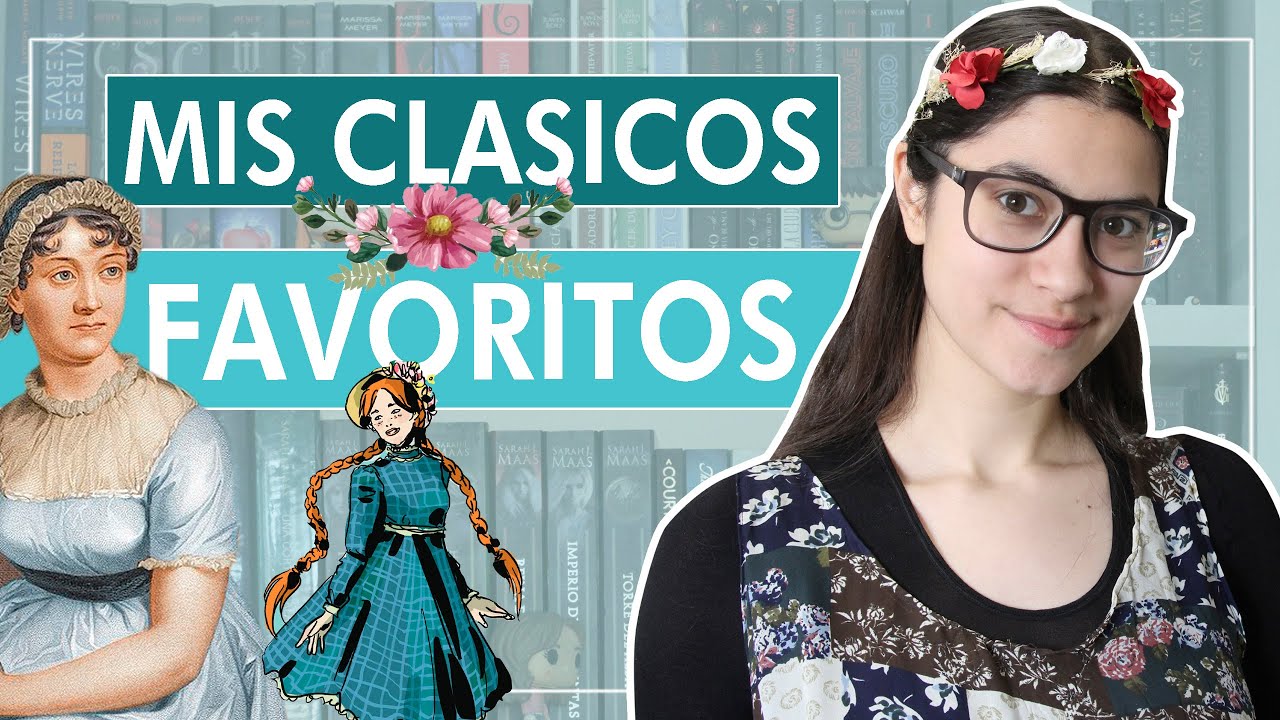 MIS CLASICOS FAVORITOS || ¿Vale la pena leer clásicos? lamaleluna ...