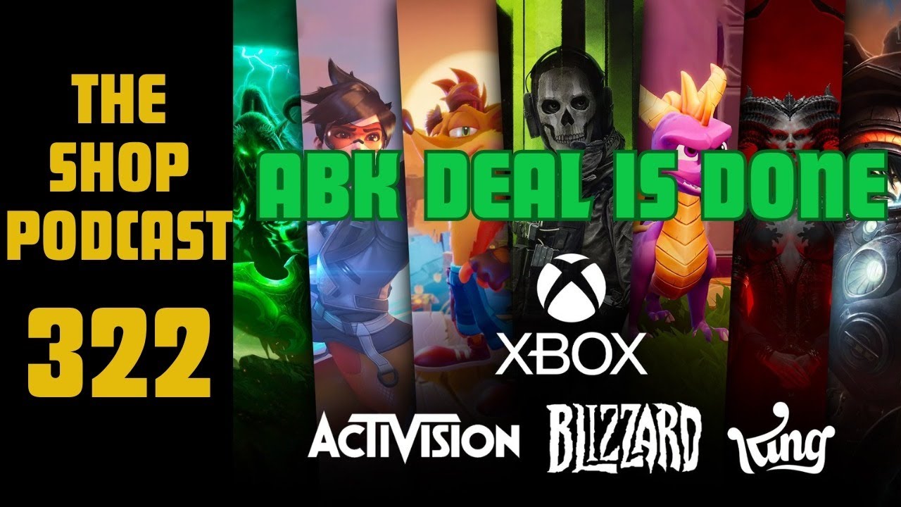 The Shop Podcast 322 | Xbox Welcomes ABK Home|CODs Future on Xbox|Whats ...