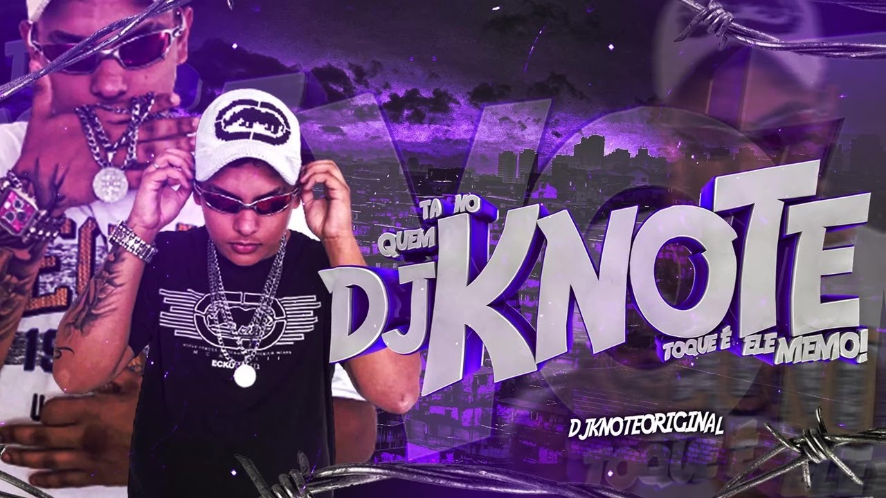 BAILE DO POMBAL - DJ KNOTE ORIGINAL,HARY,K | MC GUH DA B13 & KAIQUE DA ...