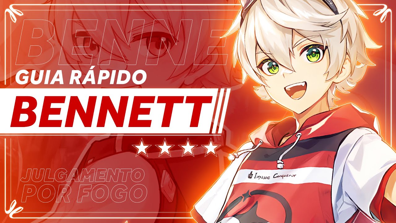 GUIA RÁPIDO do BENNETT ATUALIZADO 2023 | GENSHIN IMPACT - YouTube