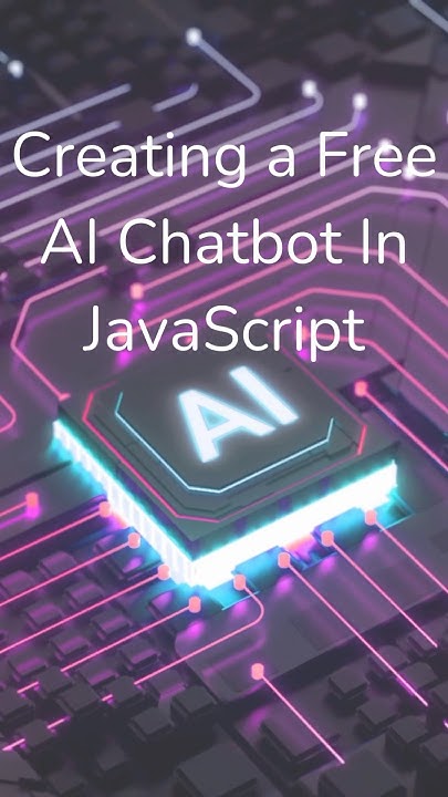 Build an AI Chatbot in Javascript: Easy and Free! #javascript #ai # ...