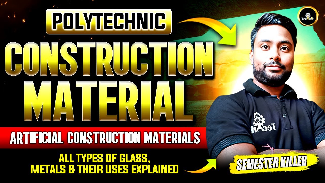 | Construction Material |UNIT 3|🔥GLASS & METALS : TYPES, PROPERTIES ...