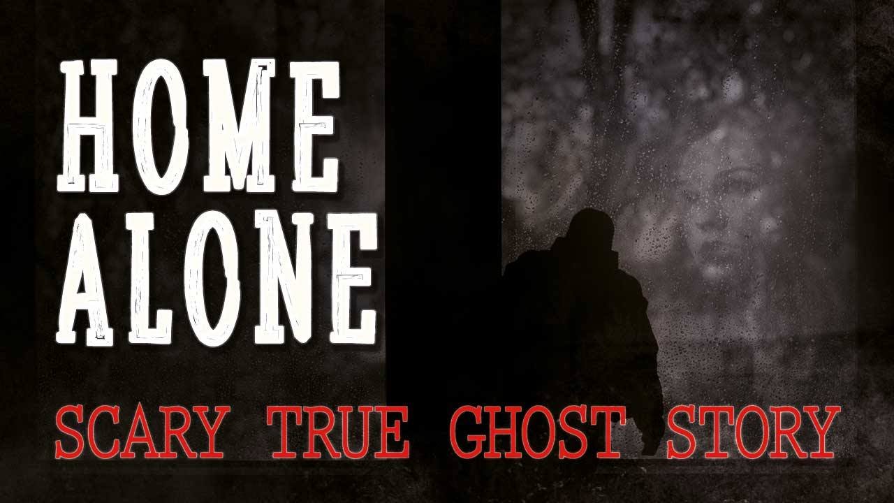 Scary True Ghost Story | Home Alone - YouTube
