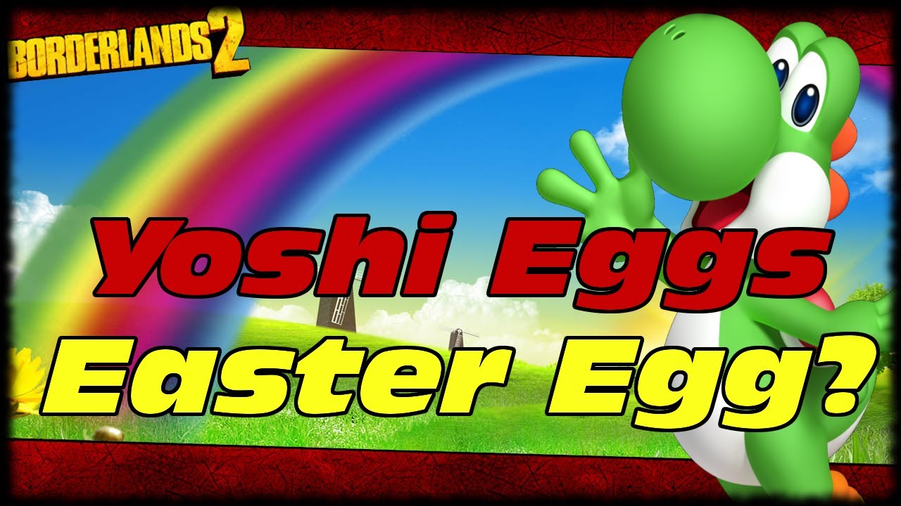 Borderlands 2 Are The Yoshi Easter Eggs In Son Of Crawmerax DLC Part Of ...