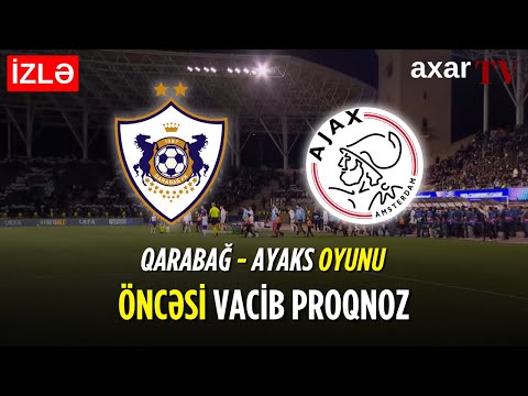 UEFA Çempionlar Liqası 6-cı tur | QARABAĞ - AJAX