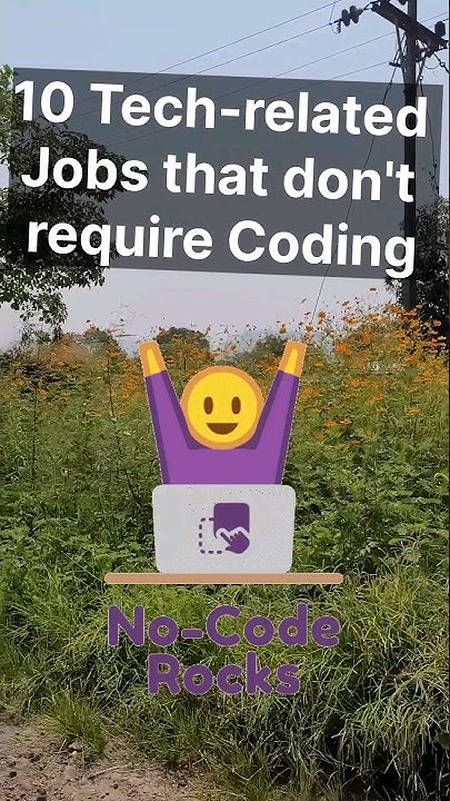 Tech Without Code - 10 Tech-related Jobs that don't require Coding ...