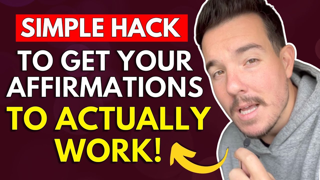 How to Make Affirmations ACTUALLY Work - YouTube