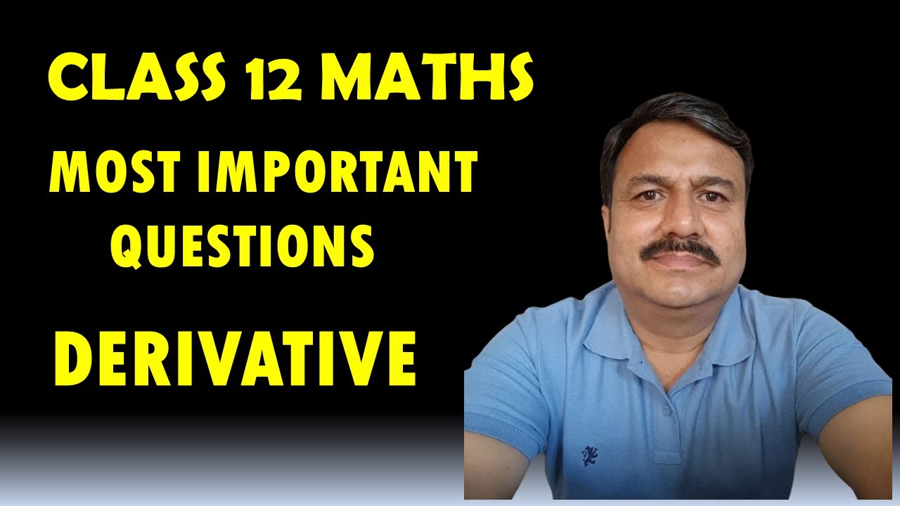 CLASS 12 MATHS | DERIVATIVES | IMPORTANT QUESTIONS 2 - YouTube