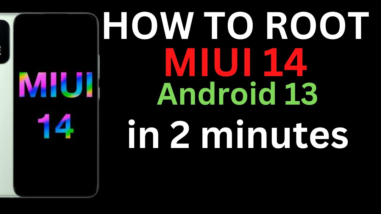 How to Root MIUI 14 in 2 Minutes | Root any Xiaomi device - YouTube