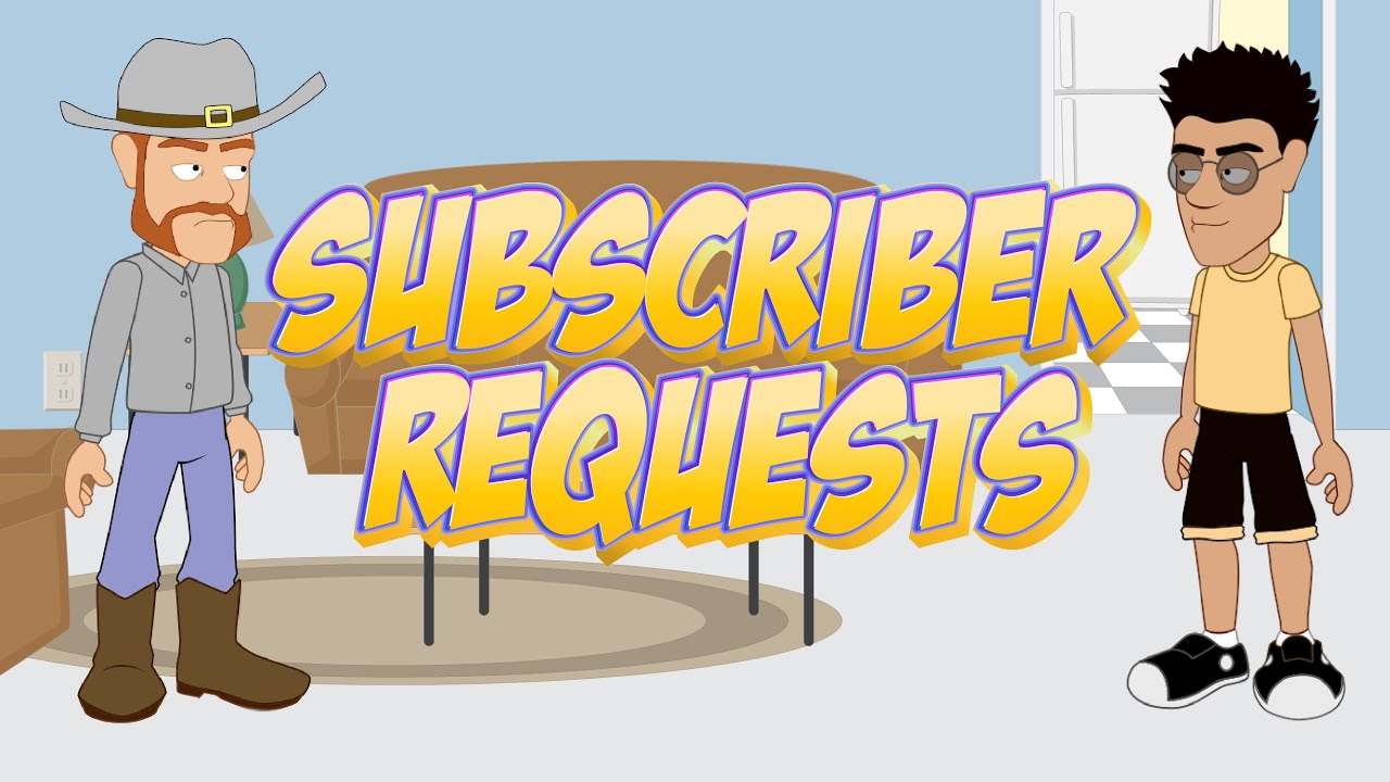 Subscriber requests!! - YouTube