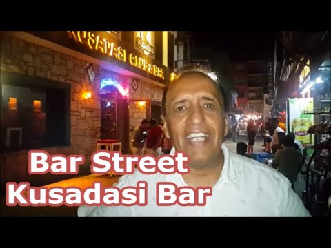 Bar Street Kusadasi Club & Bar - For A Fun Night Out!