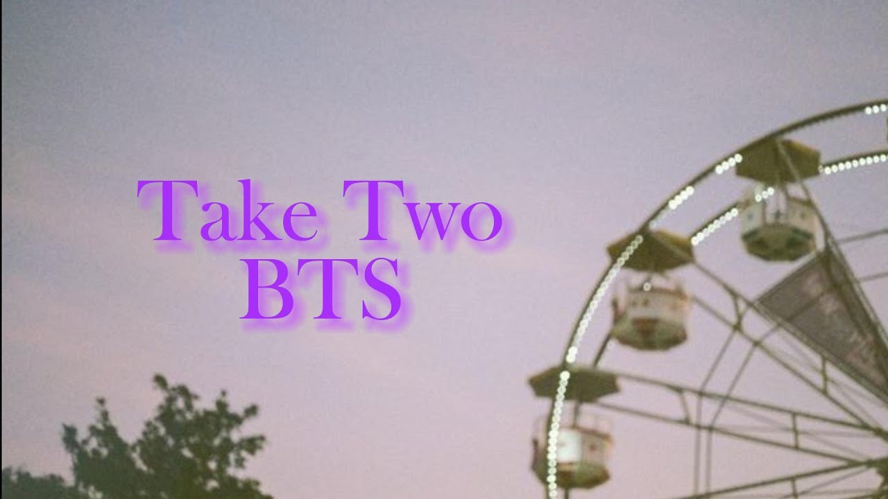 BTS - Take Two Lyrics - YouTube