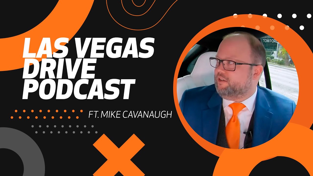 Las Vegas Drive Podcast - ft. Mike Cavanaugh - YouTube