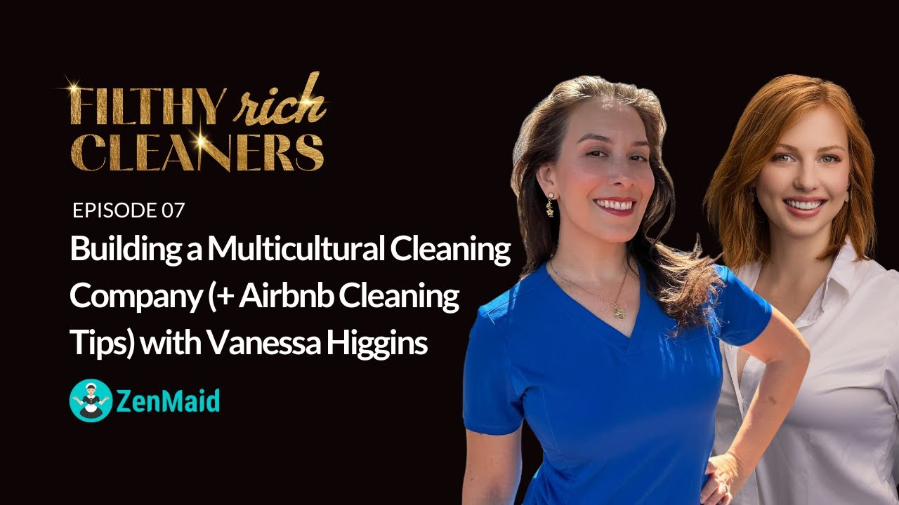 Filthy Rich Cleaners - E7: Building a Multicultural Cleaning Company ...