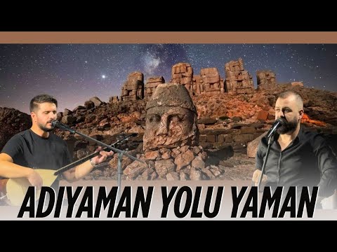 ADIYAMAN YOLU YAMAN I Yusuf Şahin SÜNGER